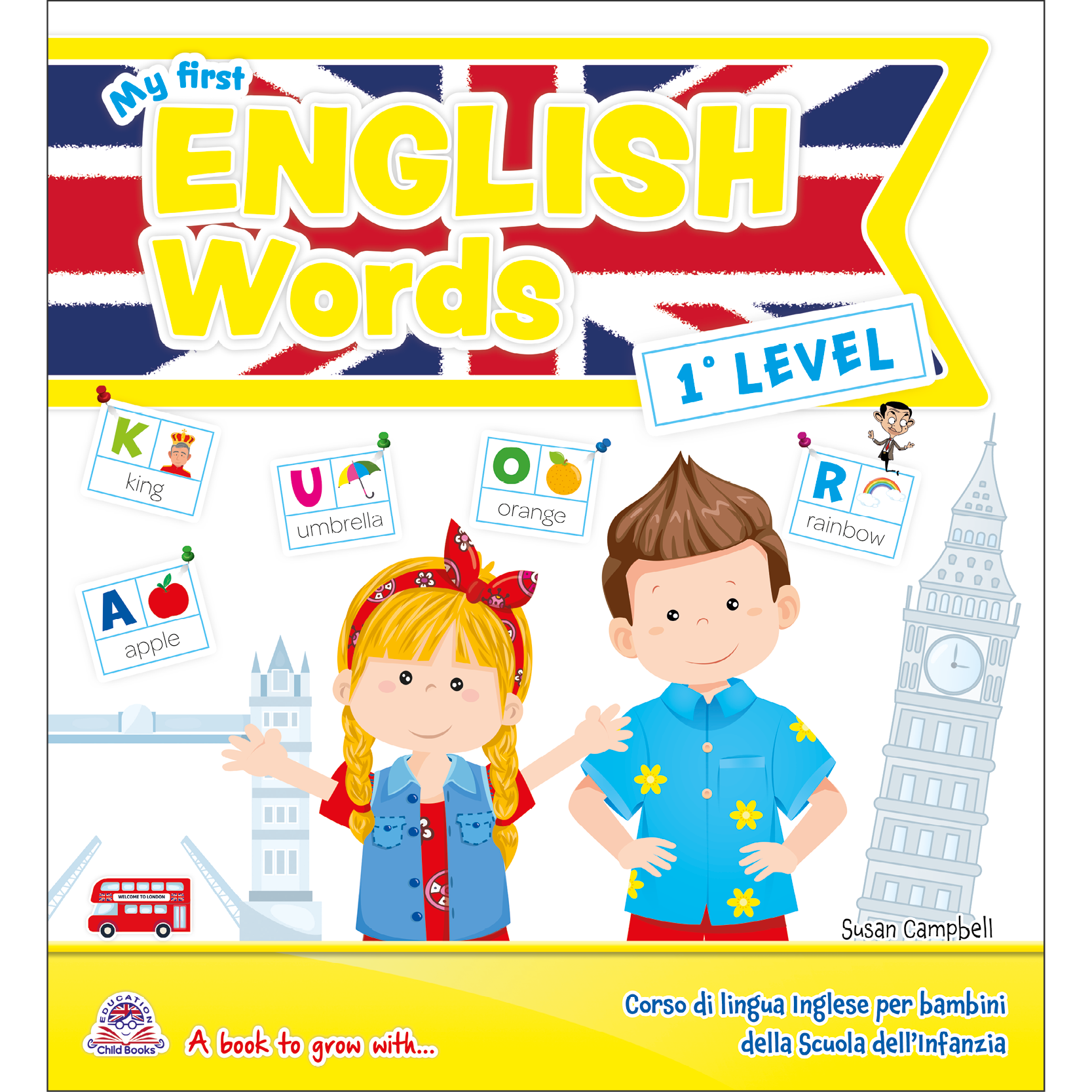 MY FIRST ENGLISH WORD 1 LIVELLO Educando Libri MY FIRST ENGLISH WORD 1 LIVELLO Educando Libri