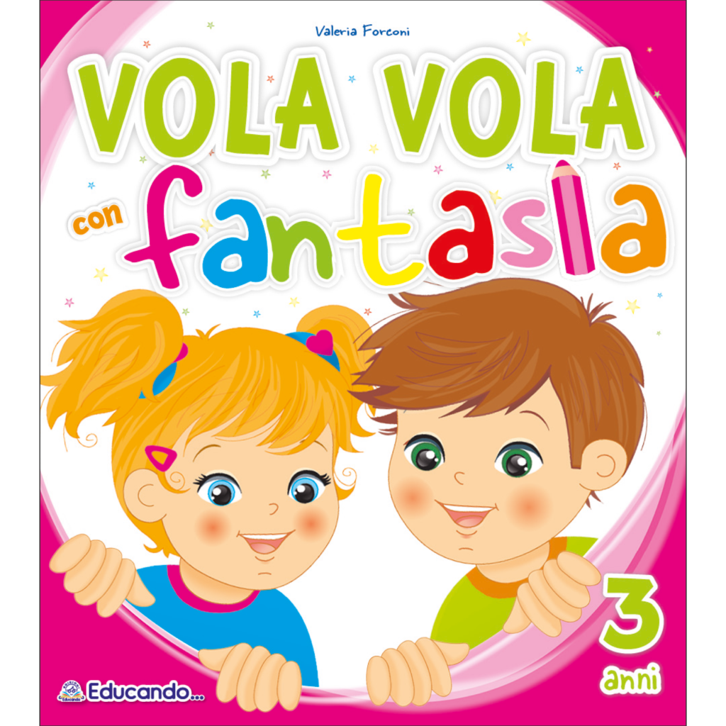 VOLA VOLA con FANTASIA - 3 anni con allegato L'APETTA FANTASIA ...